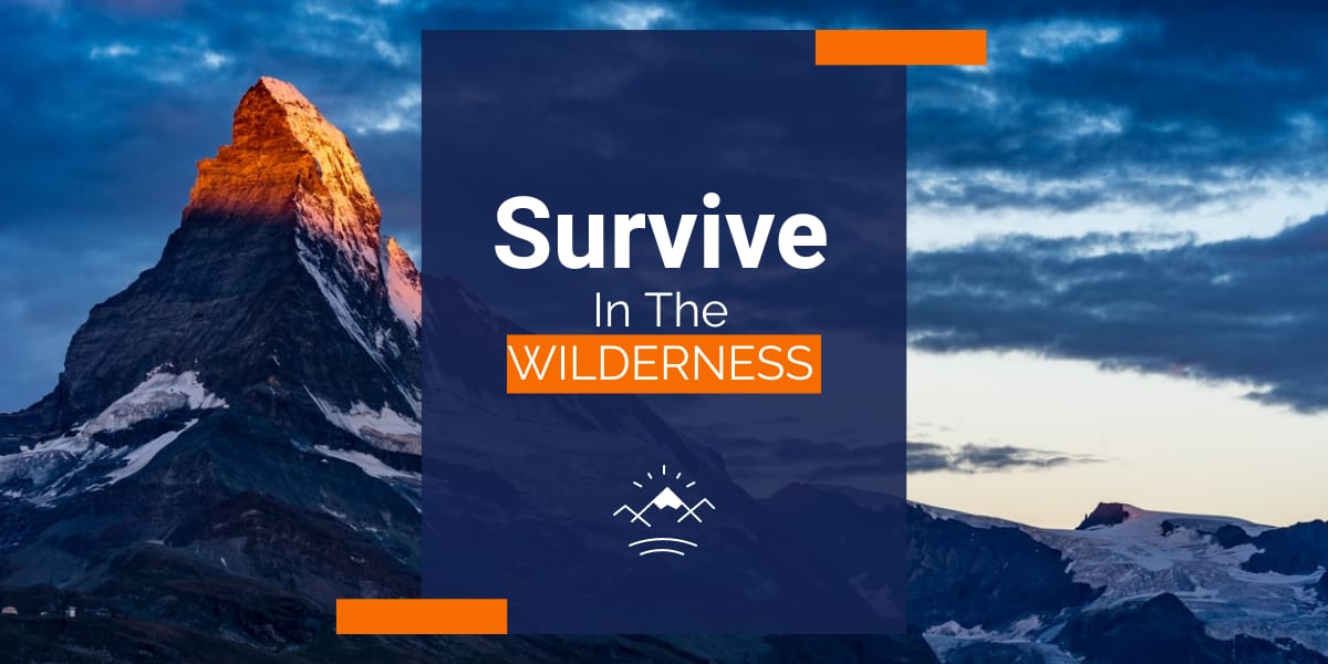 Surviving In The Wilderness: Camping Tips - Max Wanger Blog