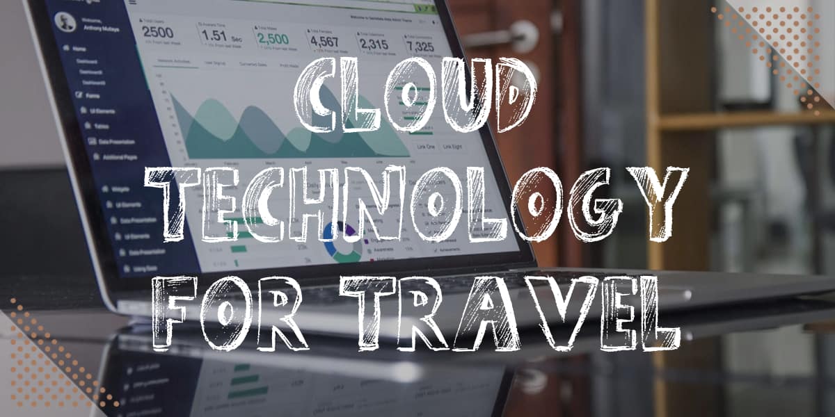 Cloud Based Technology For Traveling - Max Wanger Blog